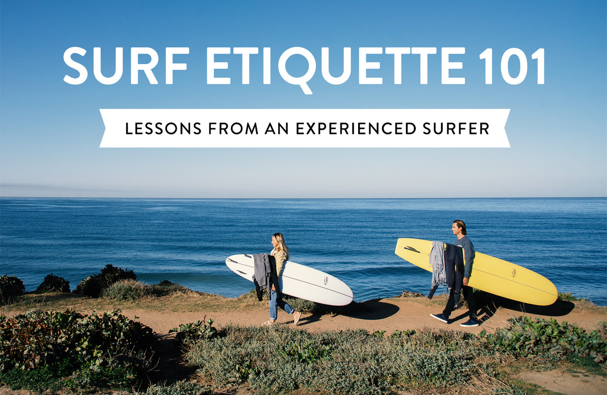 Surf Etiquette 101: Lessons learned from an experienced surfer - Degree ...