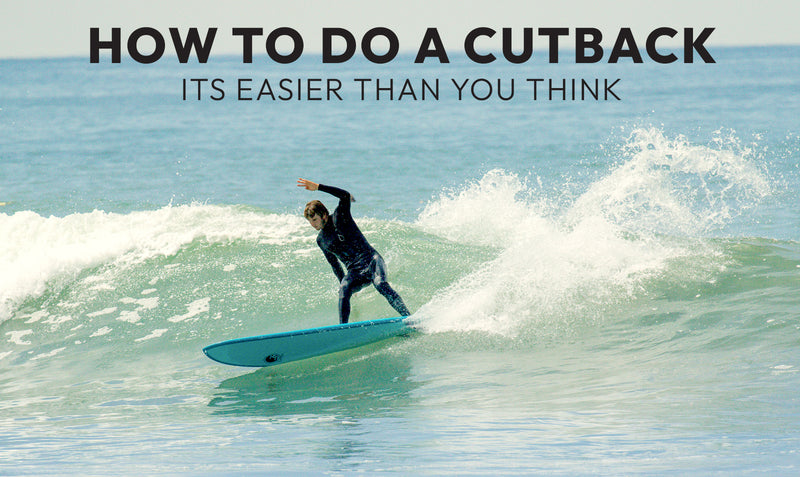 Surfing Better Series: How to do a Cutback - Degree 33 Surfboards